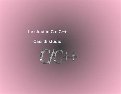 uso delle struct in c c blog di informaticaopensource