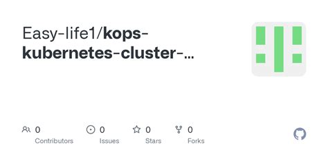 Github Easy Life1kops Kubernetes Cluster Setup Aws