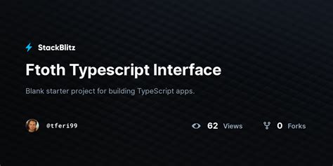 Ftoth Typescript Interface StackBlitz
