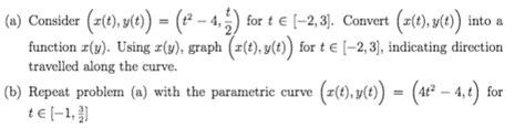 solved consider x t y t t 2 4 t 2 for t [ 2 3]