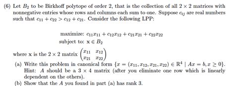 Solved 6 Let B2 To Be Birkhoff Polytope Of Order 2 That