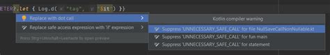 Kotlin Warning Safe Call On A Non Null Receiver Will Have Nullable Type In Future Releases