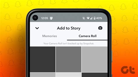 How To Add Camera Roll Photos To Snapchat Story Guiding Tech