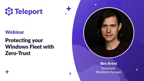 Protecting Your Windows Fleet With Zero Trust Webinar Teleport