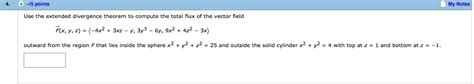 Solved Use The Extended Divergence Theorem To Compute The