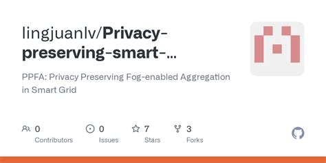 Github Lingjuanlvprivacy Preserving Smart Metering Ppfa Privacy Preserving Fog Enabled