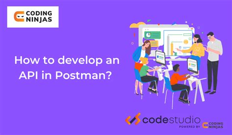 How To Develop An Api In Postman Naukri Code 360