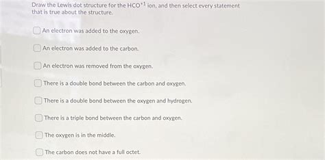[solved] Draw The Lewis Dot Structure For The Hco Tion And Then Select Course Hero