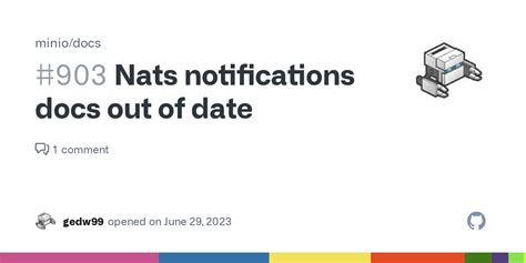 nats notifications docs out of date · issue 903 · minio docs · github