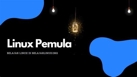 Cara Install Linux Lengkap Untuk Pemula BelajarLinux Org