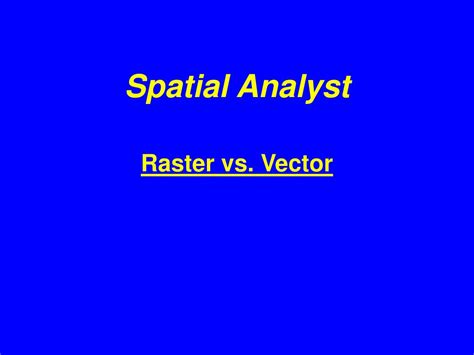 Ppt Spatial Analyst Powerpoint Presentation Free Download Id4667221