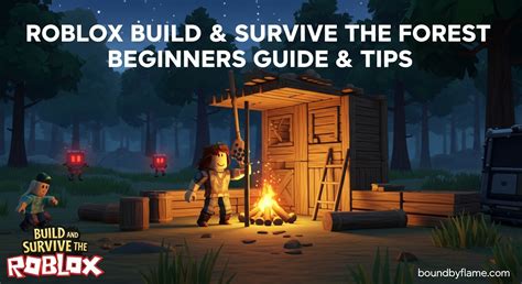 Roblox Build And Survive The Forest Beginners Guide March 2026