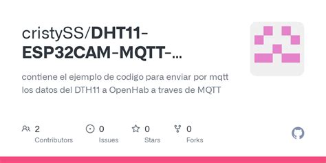 github cristyss dht11 esp32cam mqtt openhab contiene el ejemplo de