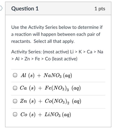 solved question 1 1 pts use the activity series below to