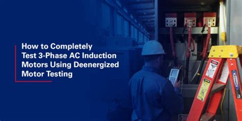 How To Test Phase AC Induction Motors Motor Inductance Testing