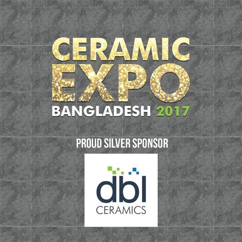 Md Nasim Bin Alam On Linkedin Dbl Ceramics Is Proud To Be The Silver