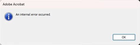 adobe acrobat an internal error occurred adobe community 13744783