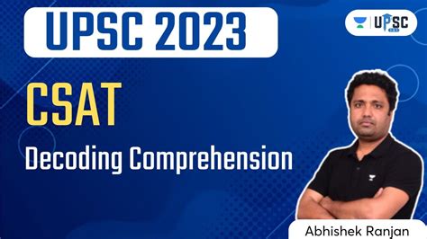 decoding comprehension csat upsc cse 2023 abhishek ranjan youtube