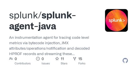 Github Splunksplunk Agent Java An Instrumentation Agent For Tracing Code Level Metrics Via