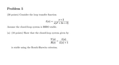 solved problem 5 30 points consider the loop transfer