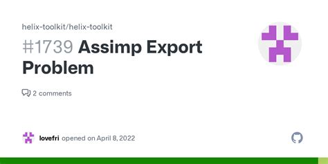 Assimp Export Problem · Issue 1739 · Helix Toolkithelix Toolkit · Github