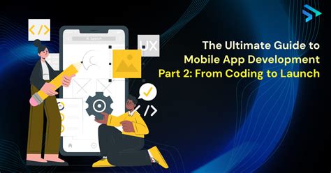 A Step By Step Guide To Mobile App Development Part