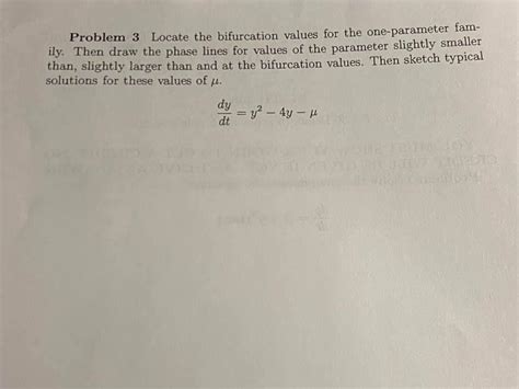 Solved Problem 3 Locate The Bifurcation Values For The