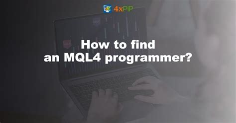 How To Find An Mql4 Programmer What Are Mql4 Programmers By Chrislouis Medium