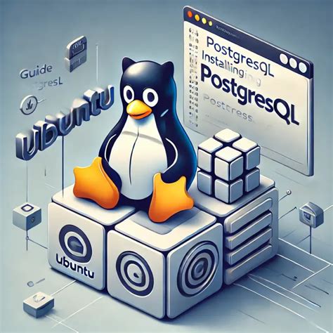 初心者向けUbuntuにPostgreSQLをインストールする方法と基本設定 オープンソースの力を活用する方法Ubuntuの世界へようこそ