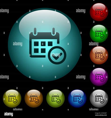 Calendar Check Icons In Color Illuminated Spherical Glass Buttons On