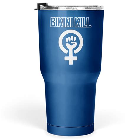 Bikini Kill Tumblers 30 Oz Punk Kathleen Hanna Tobi Vail Riot Grrrl Le Tigre Bratmobile L7