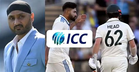 I Think Icc Is A Bit Too Strict On Players Harbhajan Singh On Mohammed Siraj Travis Head