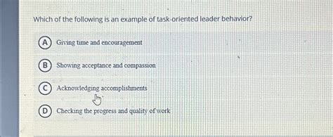 Solved Which Of The Following Is An Example Of Task Oriented