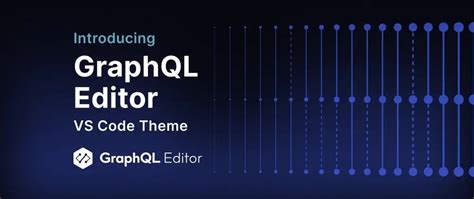 Graphql Editor Vs Code Theme Rgraphqleditor