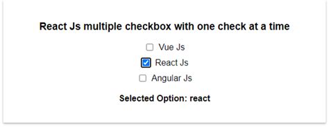 How To Select One Checkbox From Multiple Checkboxes In React Js