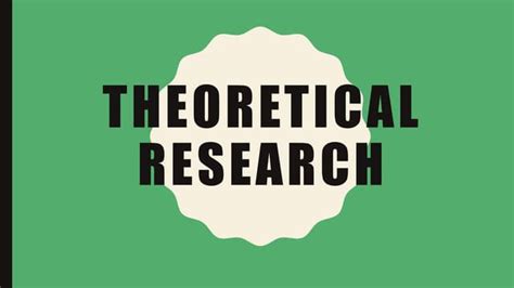 Theoretical Research Ppt