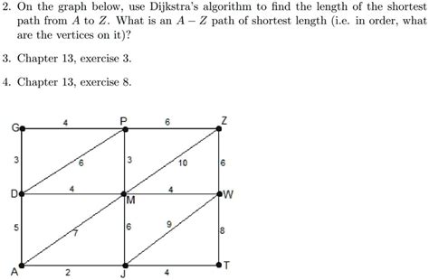 2 On The Graph Below Use Dijkstras Algorithm To Find The Length Of The Shortest Path From A