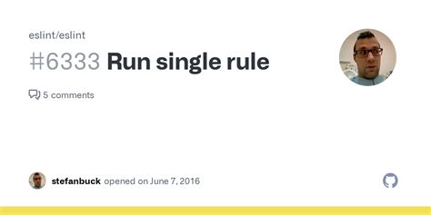 Run Single Rule · Issue 6333 · Eslinteslint · Github