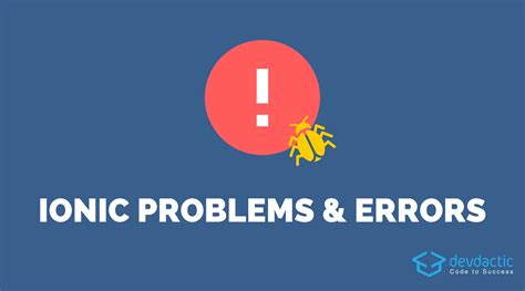 10 Common Ionic Problems And Error Messages And How To Fix Them Devdactic