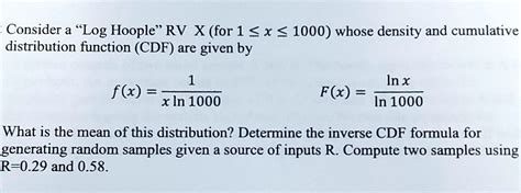 consider a log hoople rv x for 1 x 1000 whose density and cumulative