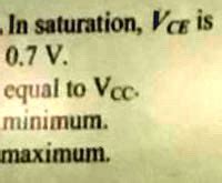 SOLVED In Saturation Vce Is V It Is Equal To Vcc Minimum And Maximum