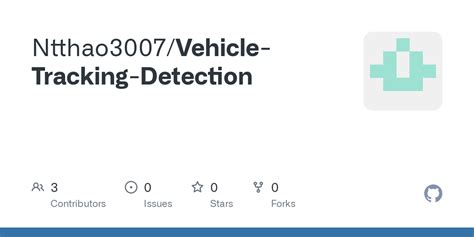 Github Ntthao3007vehicle Tracking Detection