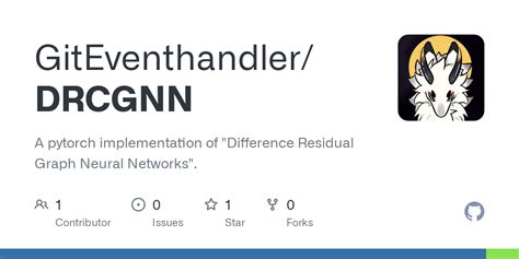 GitHub GitEventhandler DRCGNN A Pytorch Implementation Of Difference Residual Graph Neural