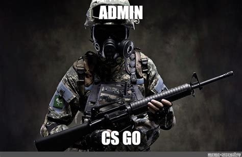 Meme Аdmin Cs Go All Templates Meme