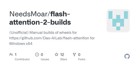 Github Needsmoarflash Attention 2 Builds Unofficial Manual Builds