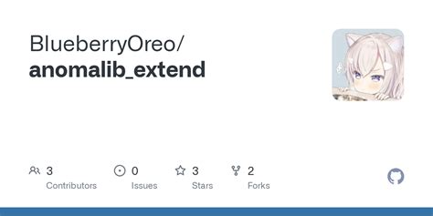 Github Blueberryoreo Anomalib Extend