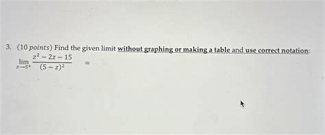 solved 10 ﻿points ﻿find the given limit without graphing