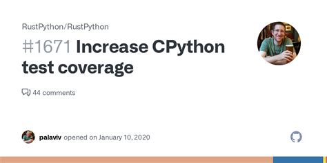 Increase Cpython Test Coverage · Issue 1671 · Rustpythonrustpython