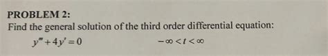 Solved Problem 2 Find The General Solution Of The Third