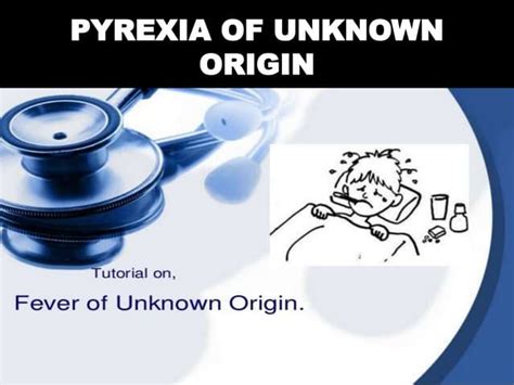 Fever Of Unknown Origin Pptx